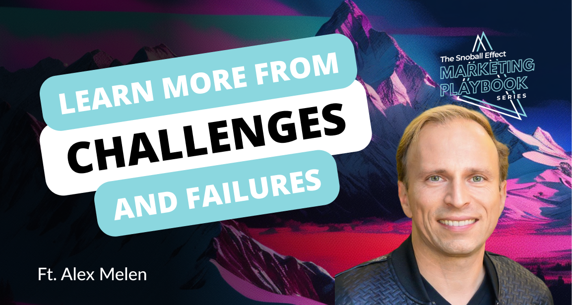 Entrepreneurship in the Digital Age with Alex Melen | Snoball