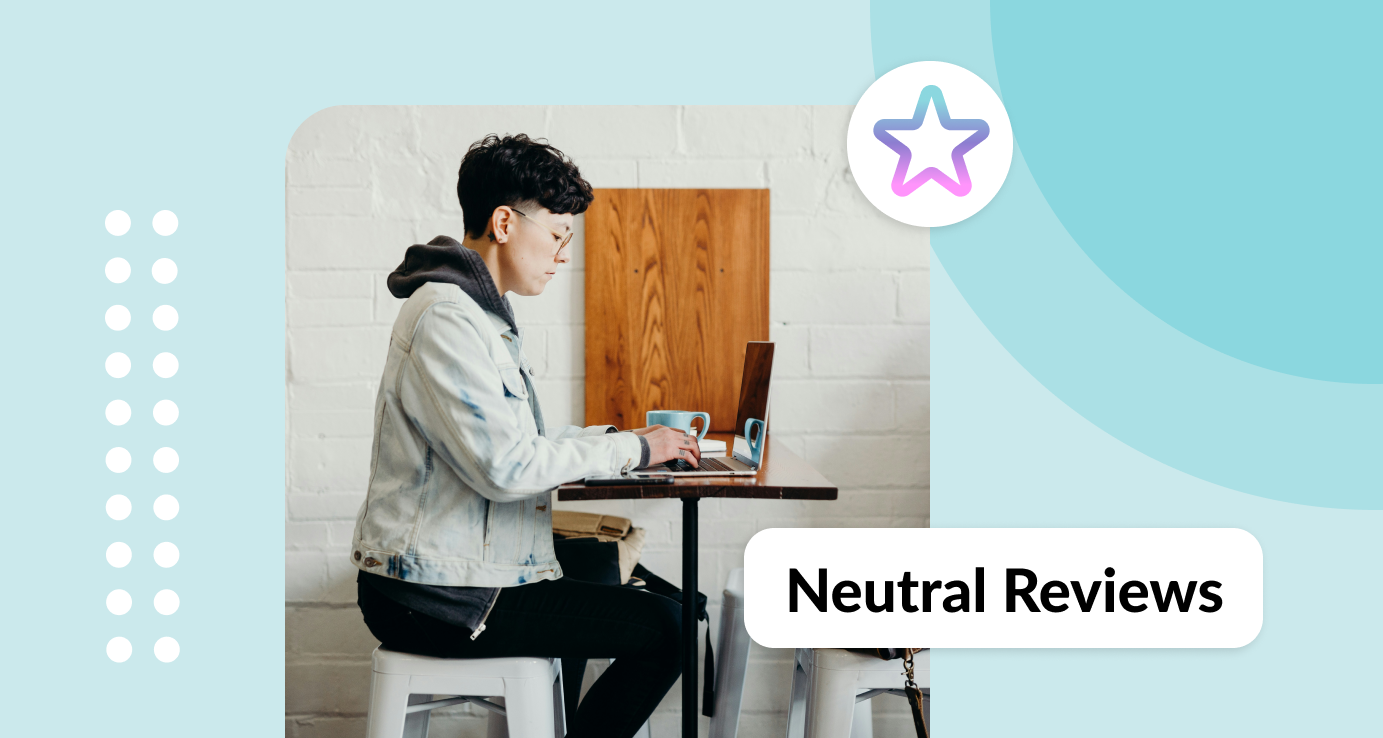 How to Respond to Neutral Online Reviews | Snoball