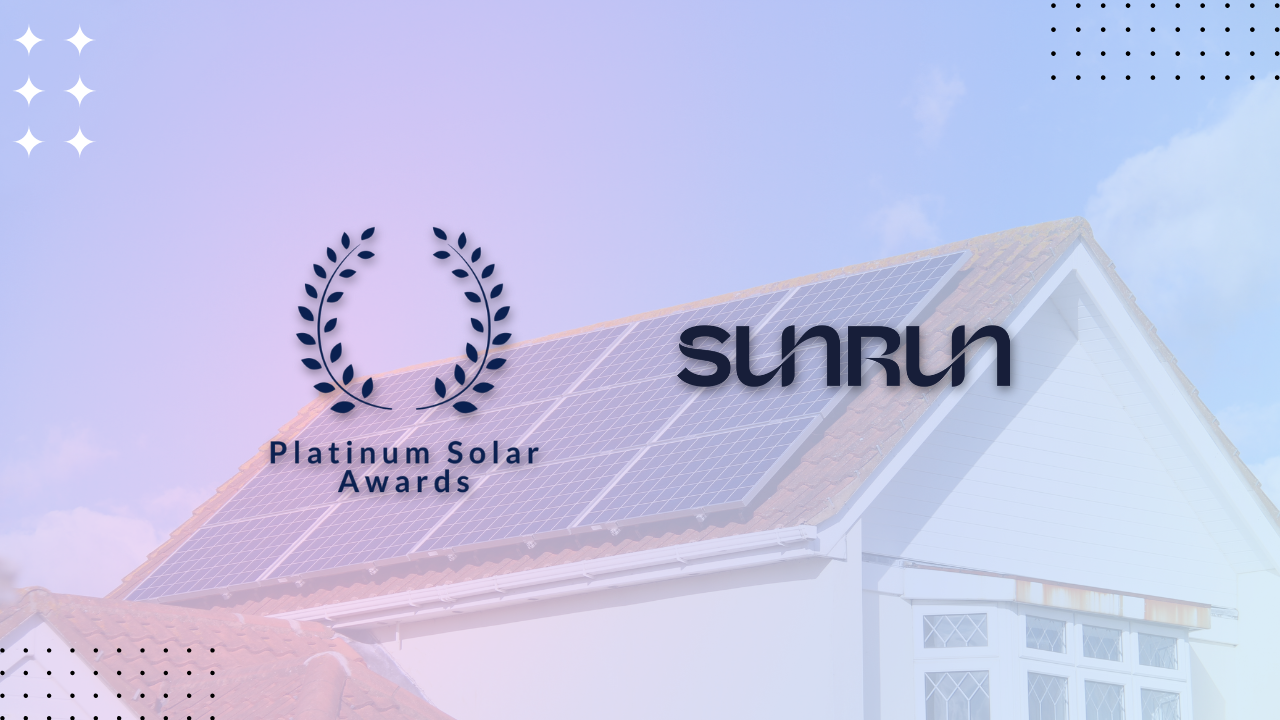 Sunrun Wins the 2025 Platinum Solar Award and Best Company’s Preferred ...